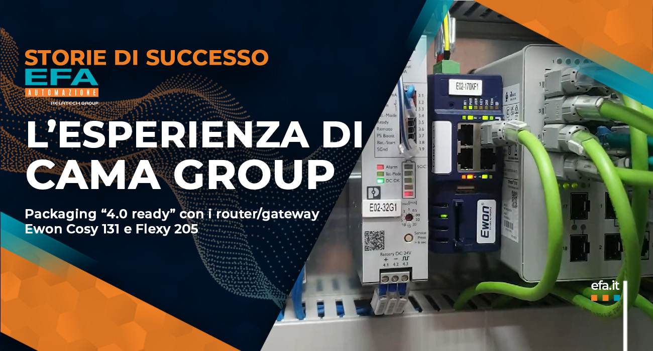 L'esperienza di CAMA Group - Efa Automazione